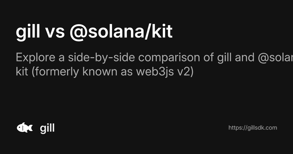 gill vs @solana/kit | gill Solana SDK
